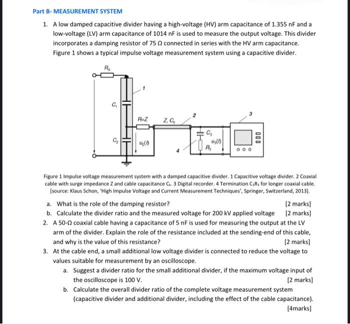 Solved Part B- MEASUREMENT SYSTEM 1. A low damped capacitive | Chegg.com