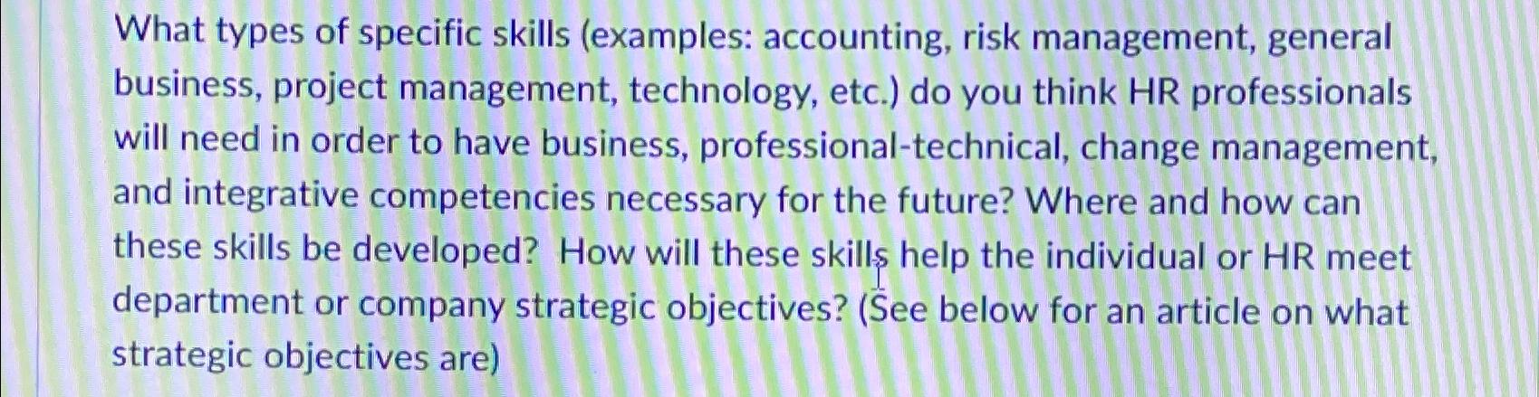 Solved What types of specific skills (examples: accounting, | Chegg.com