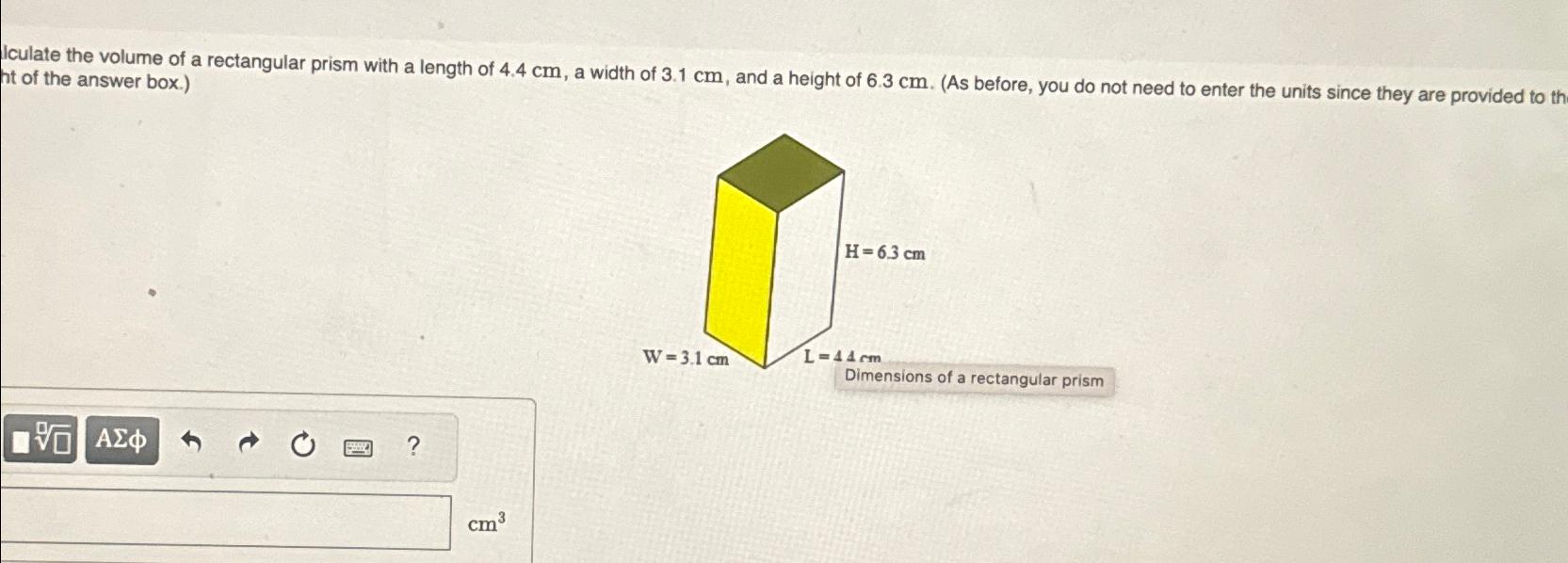 Solved Iculate the volume of a rectangular prism with a | Chegg.com