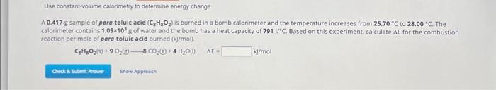 Solved Use constant-volume calorimetry to determine energy | Chegg.com
