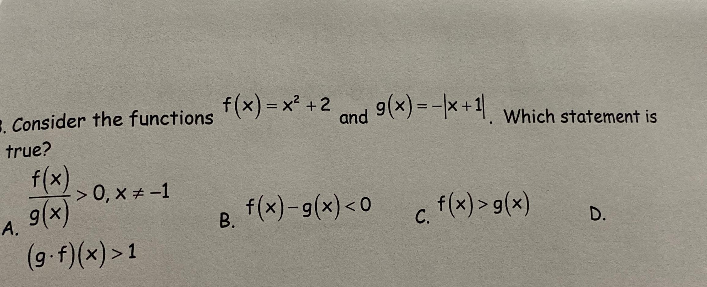 Solved Consider the functions f(x)=x2+2 ﻿and g(x)=-|x+1|. | Chegg.com