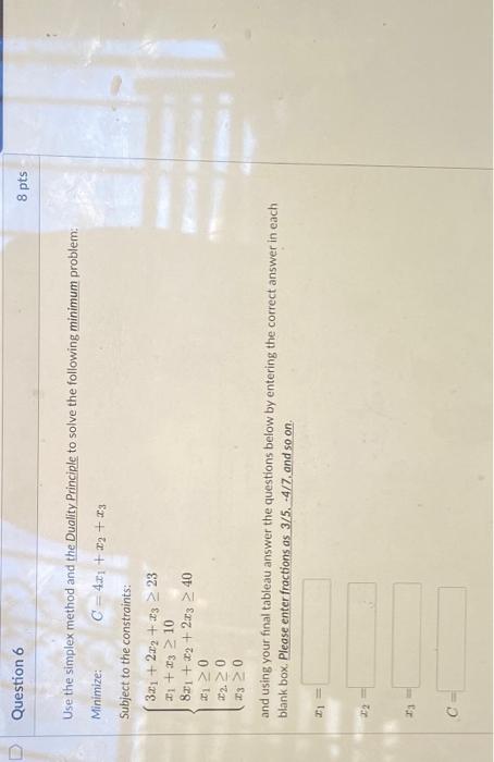 Solved Use the simplex method and the Duality Principle to | Chegg.com