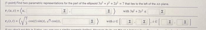 Solved (1 point) Find two parametric representations for the | Chegg.com