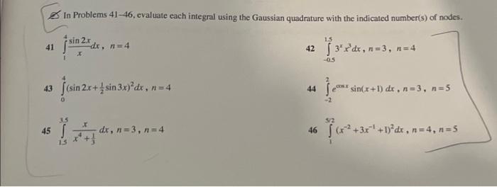 Solved evaluate each integral using the Gaussian quadrature | Chegg.com
