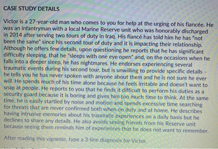 Solved CASE STUDY DETAILS Victor is a 27-year-old man who | Chegg.com