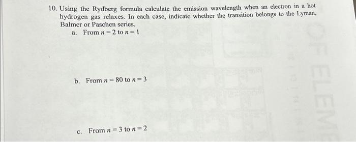 Solved 10 Using The Rydberg Formula Calculate The Emission 8476