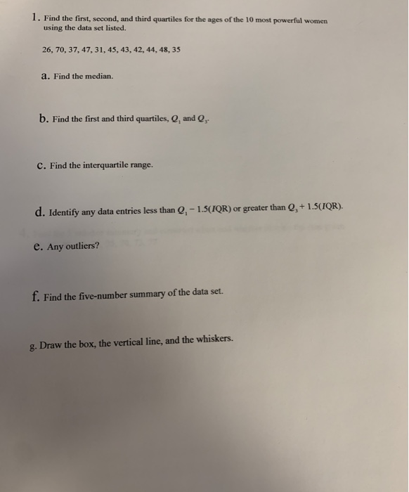Solved 1. Find the first second, and third quartiles for the | Chegg.com