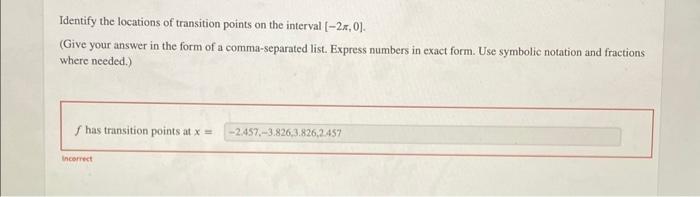Solved f(x)=2sin(x)+xIdentify the locations of transition | Chegg.com