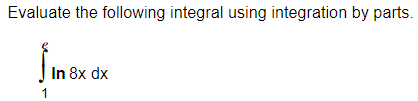 Solved Evaluate the following integral using integration by | Chegg.com