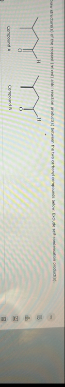 [Solved]: Hraw structure(s) of the crossed (mixed) aldol rea