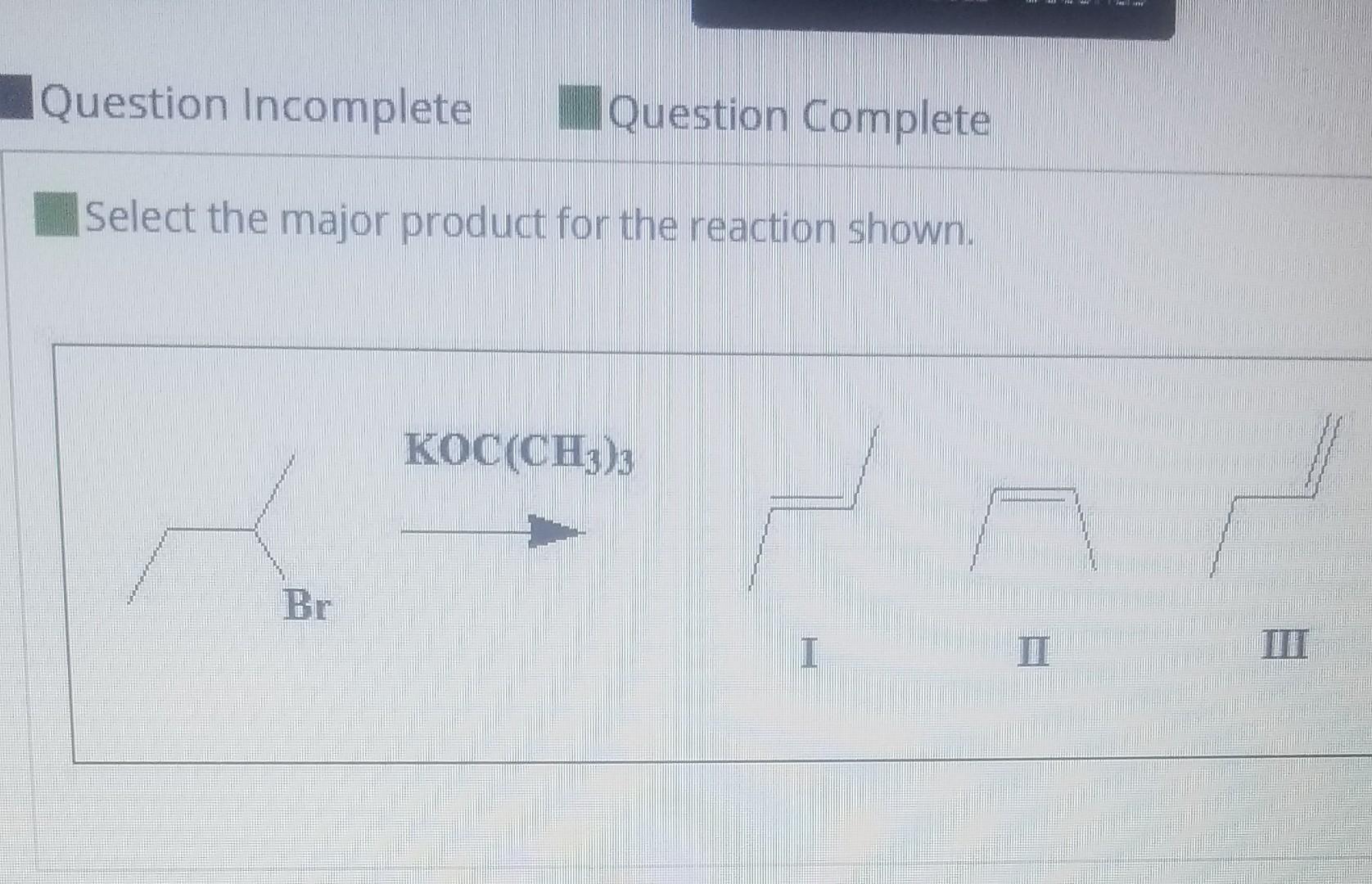 Solved Question Incomplete Question Complete Select the | Chegg.com
