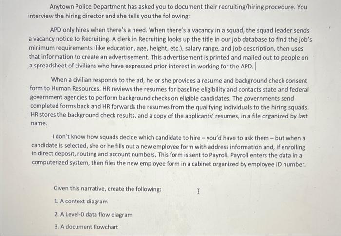 Solved Anytown Police Department has asked you to document | Chegg.com
