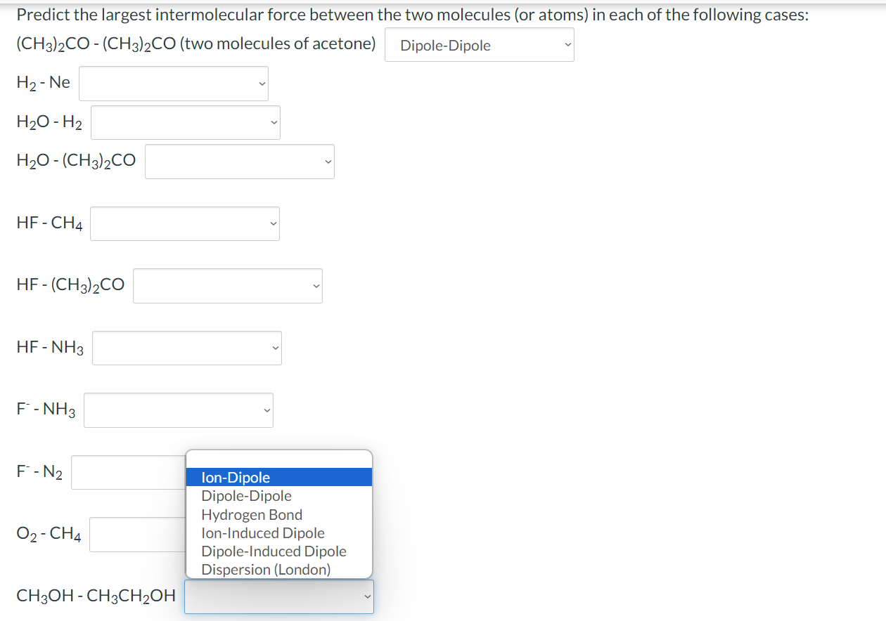 Solved Predict the largest intermolecular force between the | Chegg.com