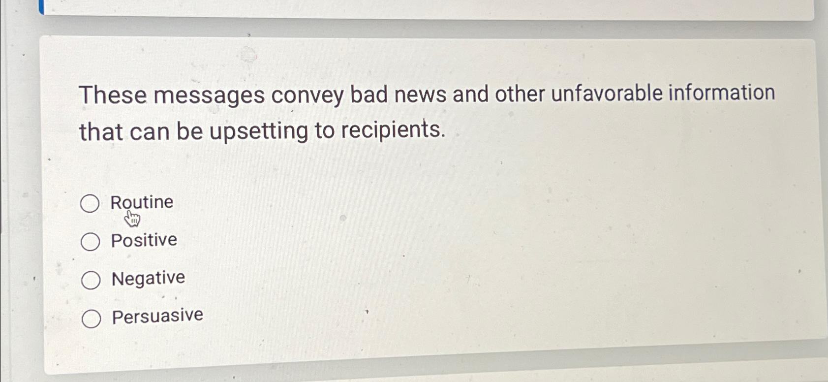 Solved These messages convey bad news and other unfavorable | Chegg.com