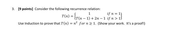 Solved 3. [9 points] Consider the following recurrence | Chegg.com