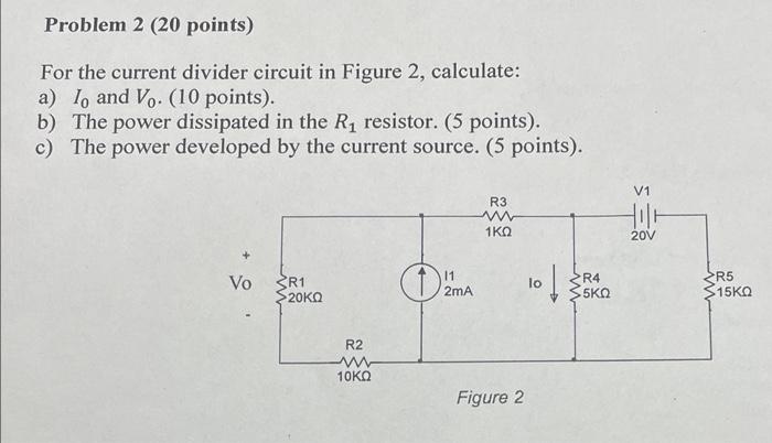 Solved For the current divider circuit in Figure 2, | Chegg.com