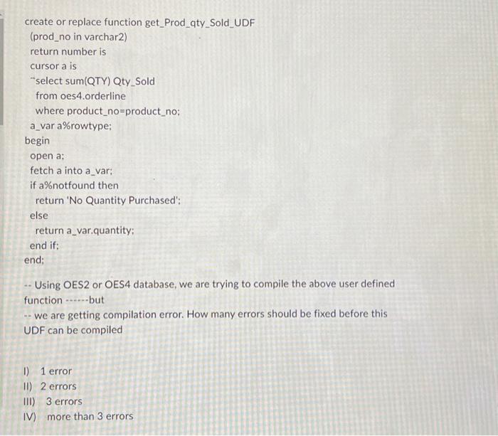 Solved create or replace function get_Prod_qty_Sold_UDF | Chegg.com
