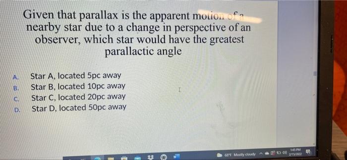 Solved Given that parallax is the apparent motion of a | Chegg.com