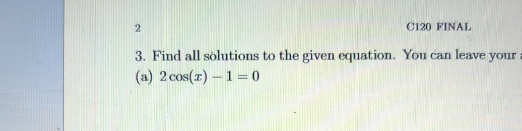 Solved 2C120 ﻿FINAL3. ﻿Find all solutions to the given | Chegg.com