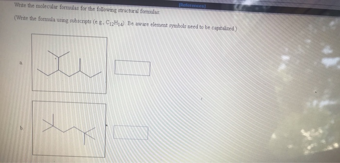 Solved One, or both of the following structural formulas may | Chegg.com