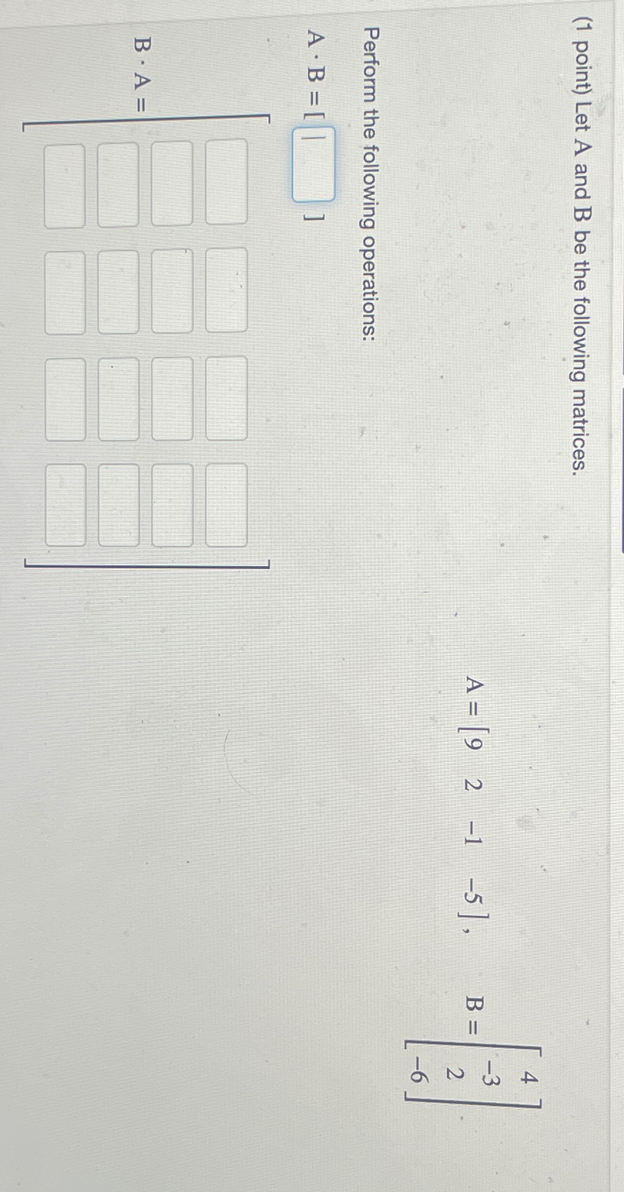 Solved (1 ﻿point) ﻿Let A and B ﻿be the following | Chegg.com