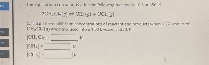 Solved The equilibrium constant, Kc, for the following | Chegg.com