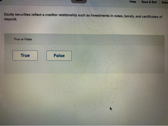 Solved Help Save & Exit Subr Equity securities reflect a | Chegg.com