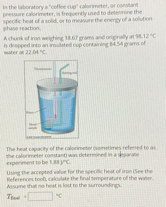 Solved In the laboratory a "coffee cup" calorimeter, or | Chegg.com