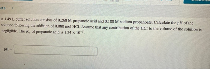 Solved of 8 > A 1.49 L buffer solution consists of 0.268 M | Chegg.com