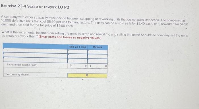 Solved Exercise 23-4 Scrap or rework LO P2 A company with | Chegg.com