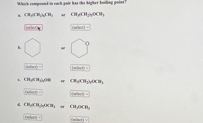 Solved Which compound in each pair has the higher boiling | Chegg.com