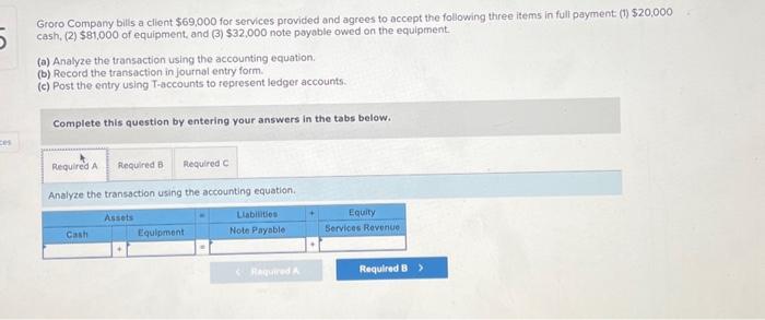 Solved Groro Company bills a client $69,000 for services | Chegg.com
