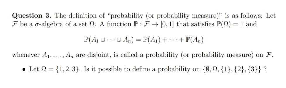 Solved Question 3. ﻿The definition of "probability (or | Chegg.com
