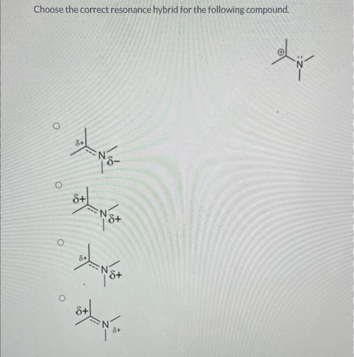 Solved Choose the correct resonance hybrid for the following | Chegg.com