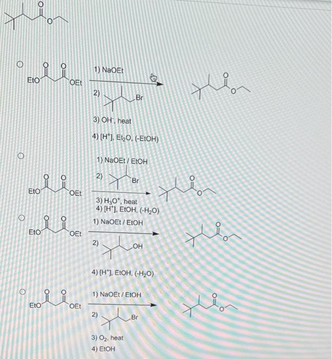 Solved 1) NaOEt 2) 3) OH, heat 4) [H+],Et2O,(−EtOH) 1) | Chegg.com