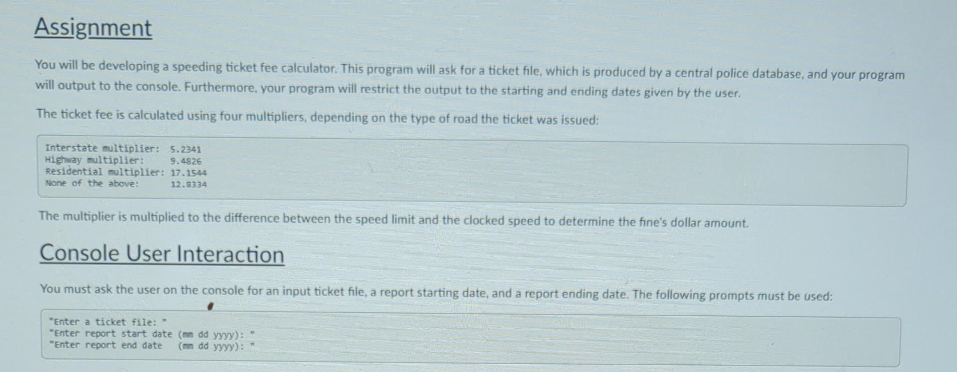 Solved Assignment You will be developing a speeding ticket | Chegg.com