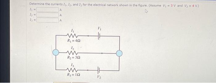 Determine the currents I₁, I2, and I3 for the | Chegg.com