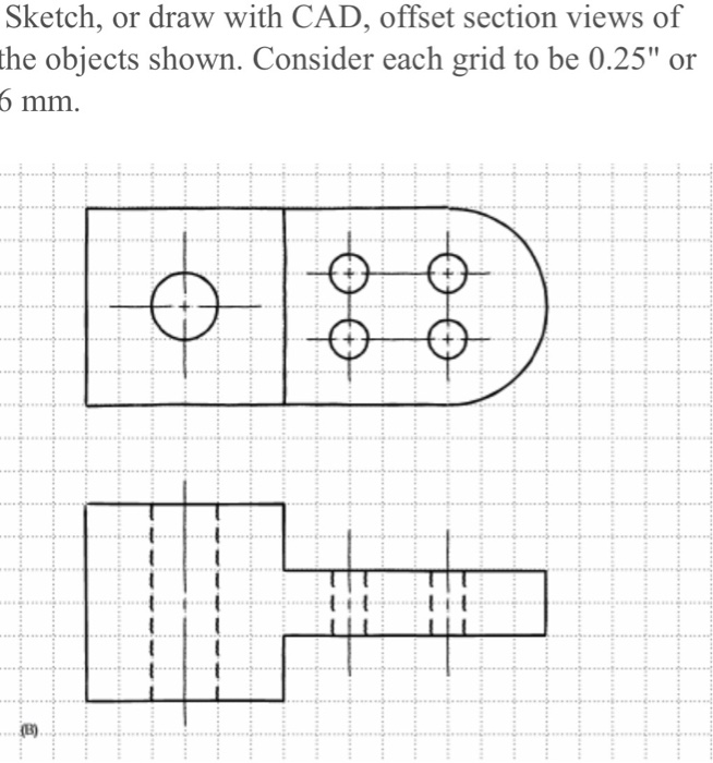 Solved Sketch Or Draw With Cad Offset Section Views Of The 9940