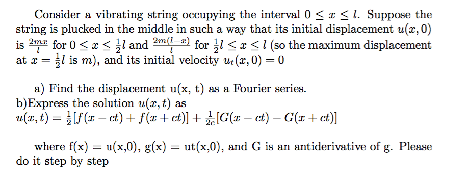 Solved Consider a vibrating string occupying the interval | Chegg.com