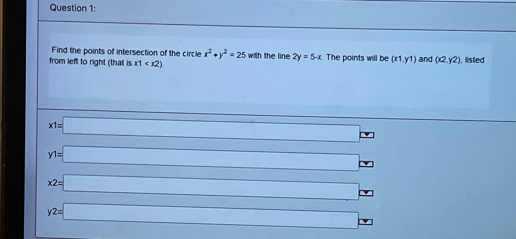 Solved Question 1:Find the points of intersection of the | Chegg.com