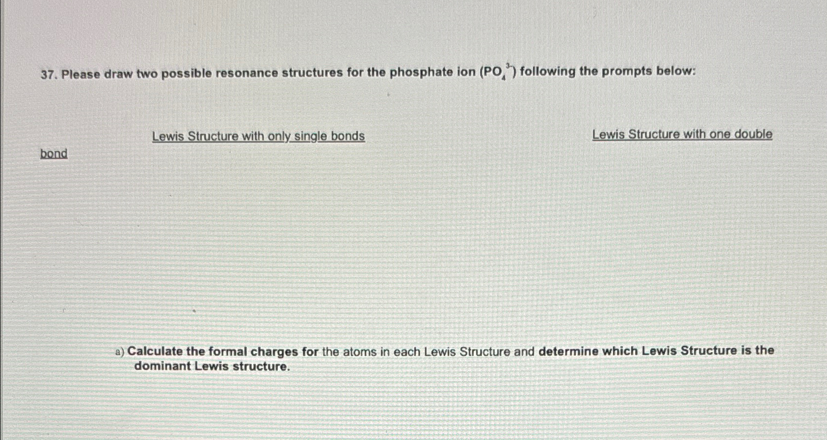 Solved Please draw two possible resonance structures for the | Chegg.com