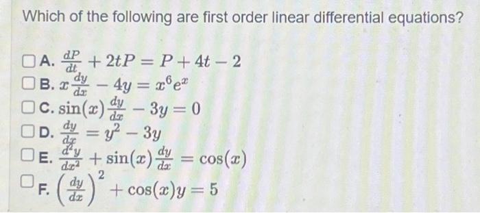 Solved Which of the following are first order linear | Chegg.com
