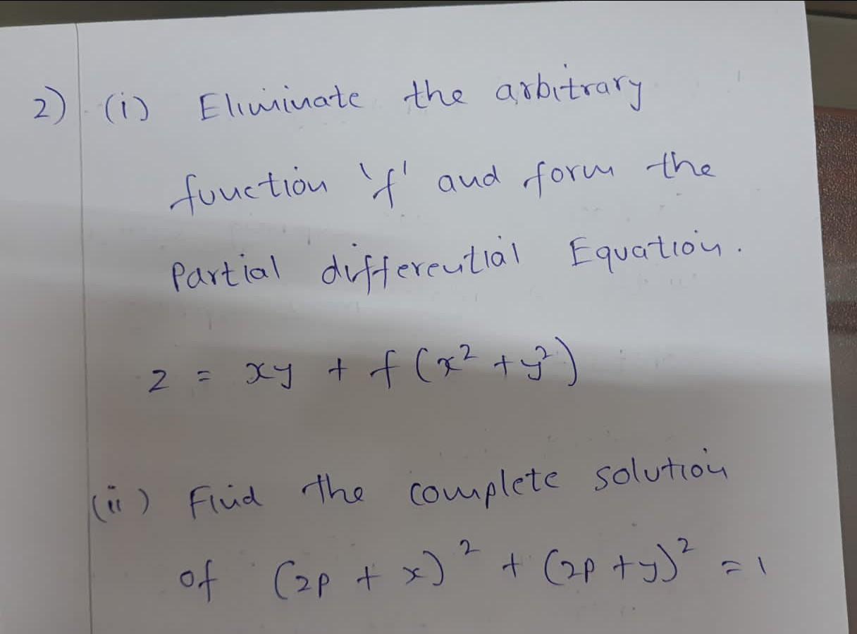Solved 2) (0) Eliminate the arbitrary function t and form | Chegg.com