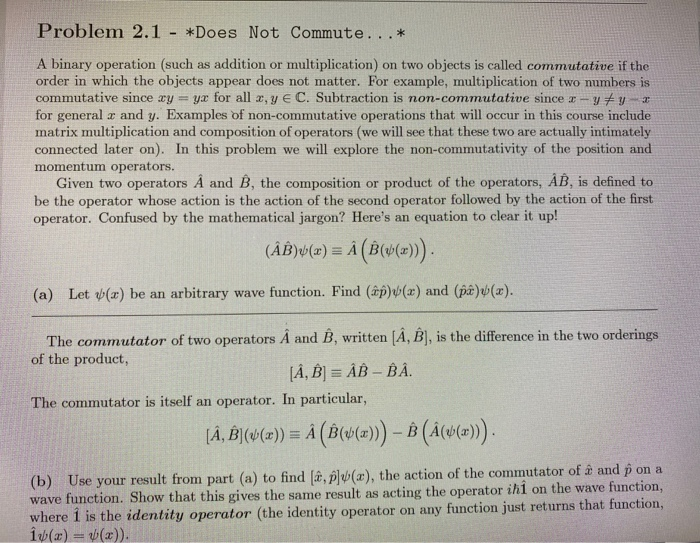 Solved Problem 2.1 - *Does Not Commute...* A binary | Chegg.com