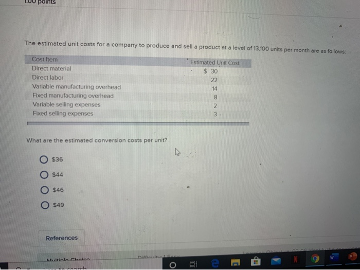 Solved points The estimated unit costs for a company to | Chegg.com
