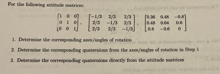 Solved For the following attitude matrices: 1 0 0 01 01. LO | Chegg.com