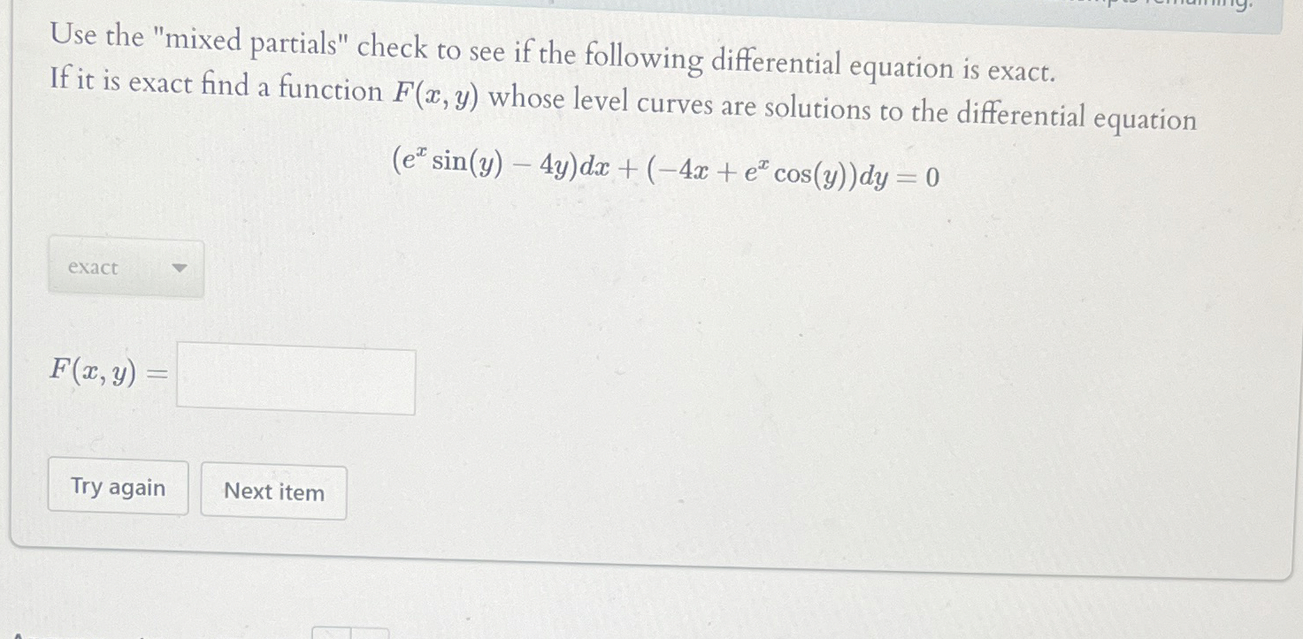 Solved Use the "mixed partials" check to see if the | Chegg.com