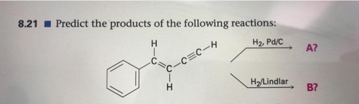 Solved 8.21 Predict the products of the following reactions: | Chegg.com