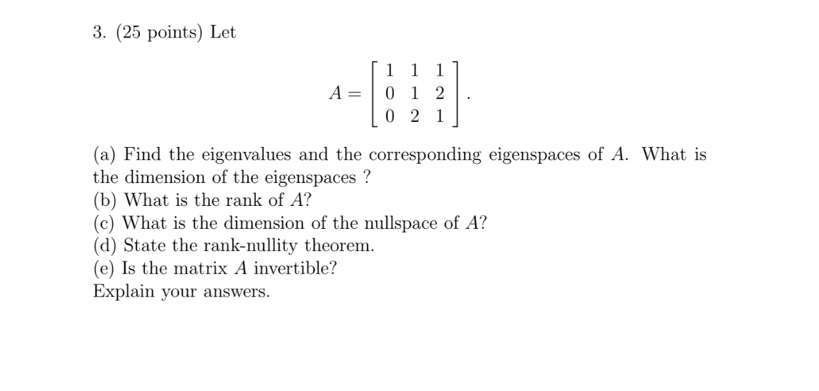 Solved (25 ﻿points) ﻿LetA=[111012021].(a) ﻿Find the | Chegg.com