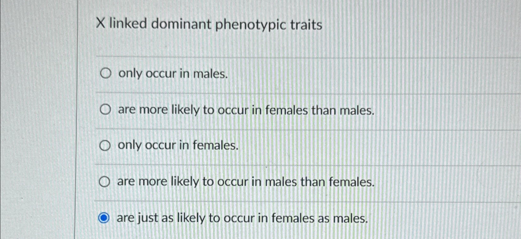 Solved x ﻿linked dominant phenotypic traitsonly occur in | Chegg.com